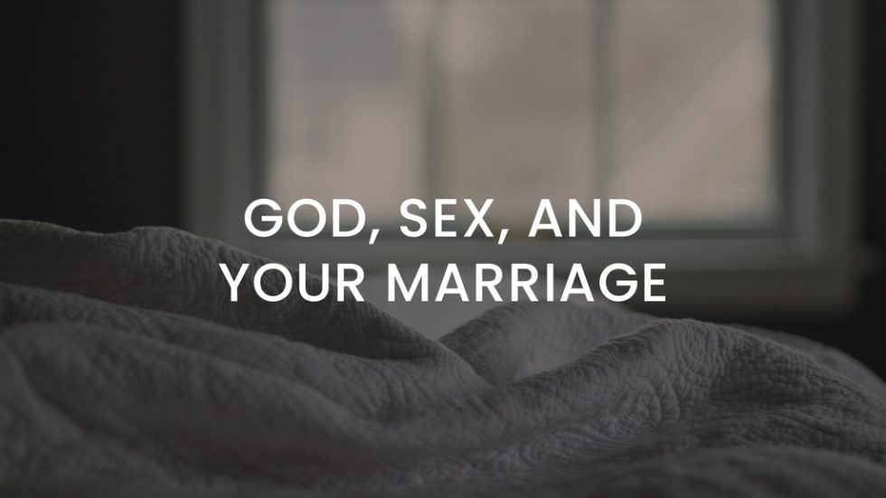 God, Sex, and Your Marriage | Bath Campus